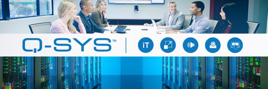 5 Ways QSC’s Q-SYS Is Ideal for IT - Q-SYS