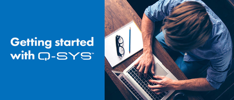 Getting Started with Q-SYS - Q-SYS
