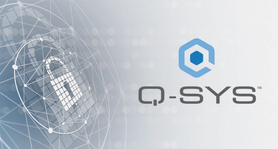 Configuring Q-SYS with Security in Mind - Q-SYS