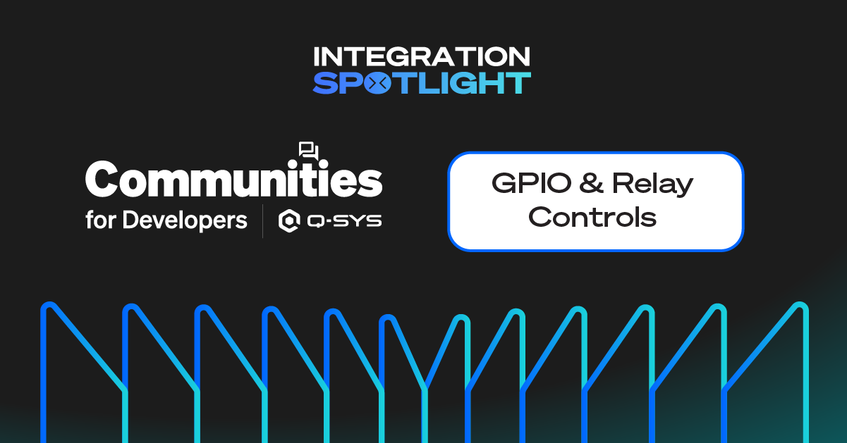 Integration Spotlight: GPIO and Relay Controls - Q-SYS